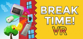 Break Time! - VR & AR Wiki - Virtual Reality & Augmented Reality Wiki